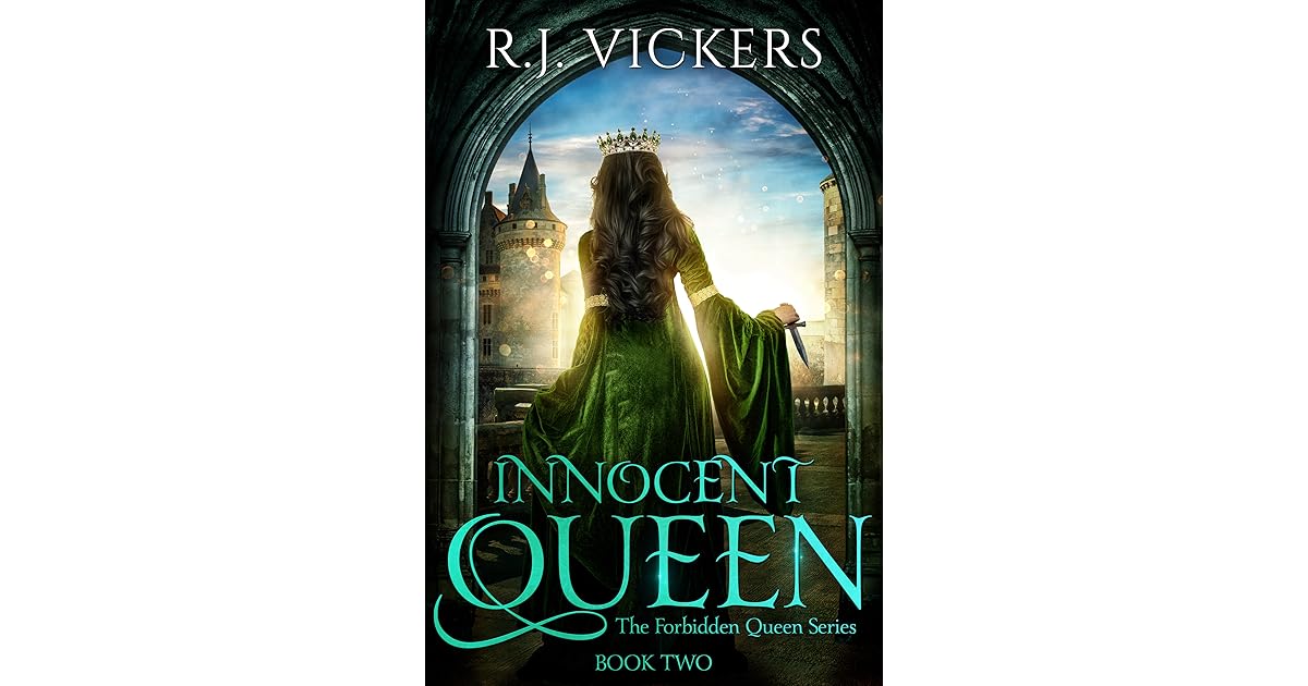 Innocent Queen (The Forbidden Queen, #2) by R.J. Vickers