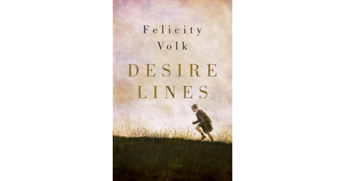 Desire Lines by Felicity Volk