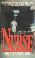 Nurse: The True Story Of Mary Benjamin, R.N. by Peggy Anderson