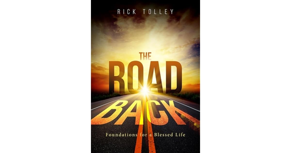 The Road Back by Rick Tolley