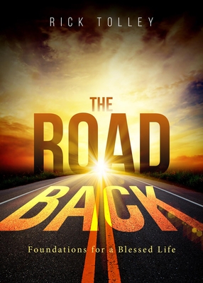 The Road Back by Rick Tolley
