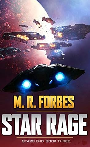 Star Rage (Stars End #3) by M.R. Forbes