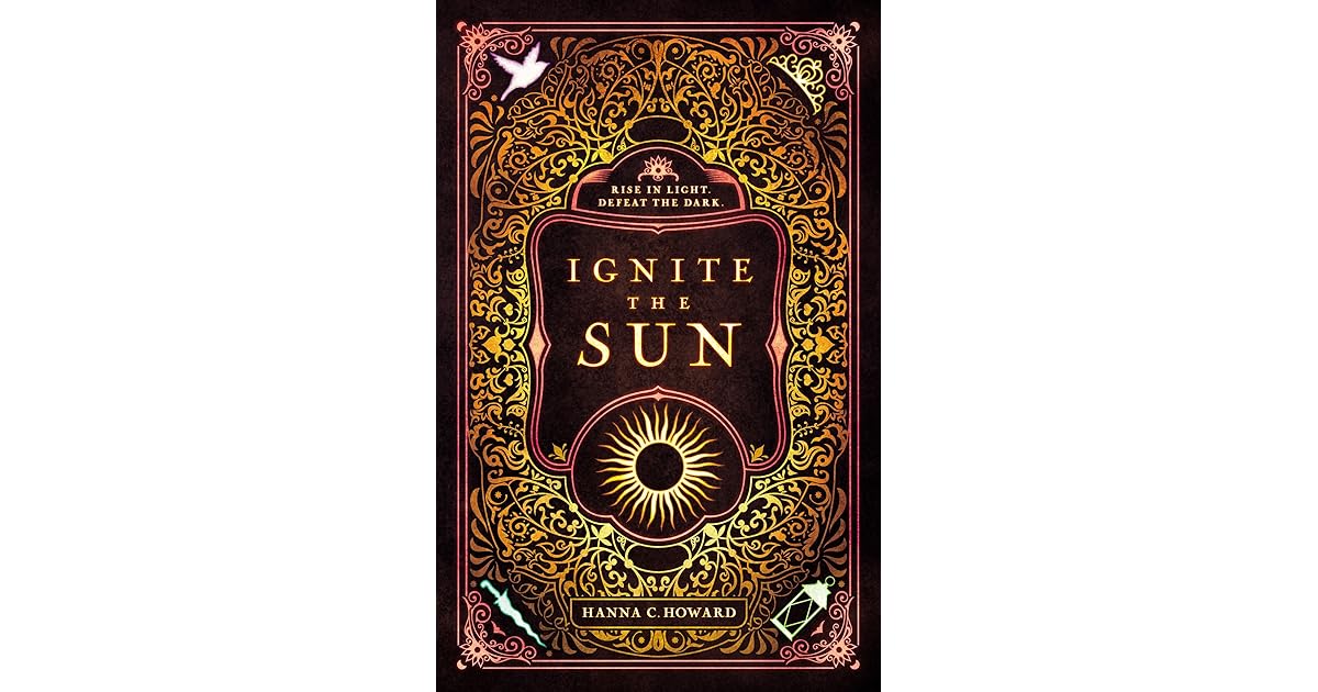 Ignite the Sun by Hanna Howard