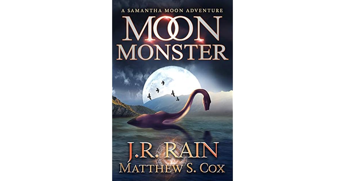 Moon Monster (Samantha Moon Adventures #2) by J.R. Rain