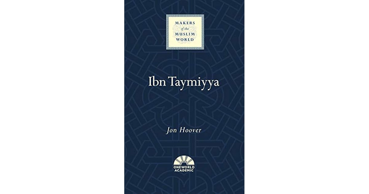 Ibn Taymiyya by Jon Hoover