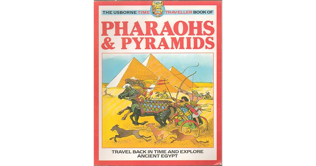 Pharaohs and Pyramids (Time Traveller Book) by Tony Allan