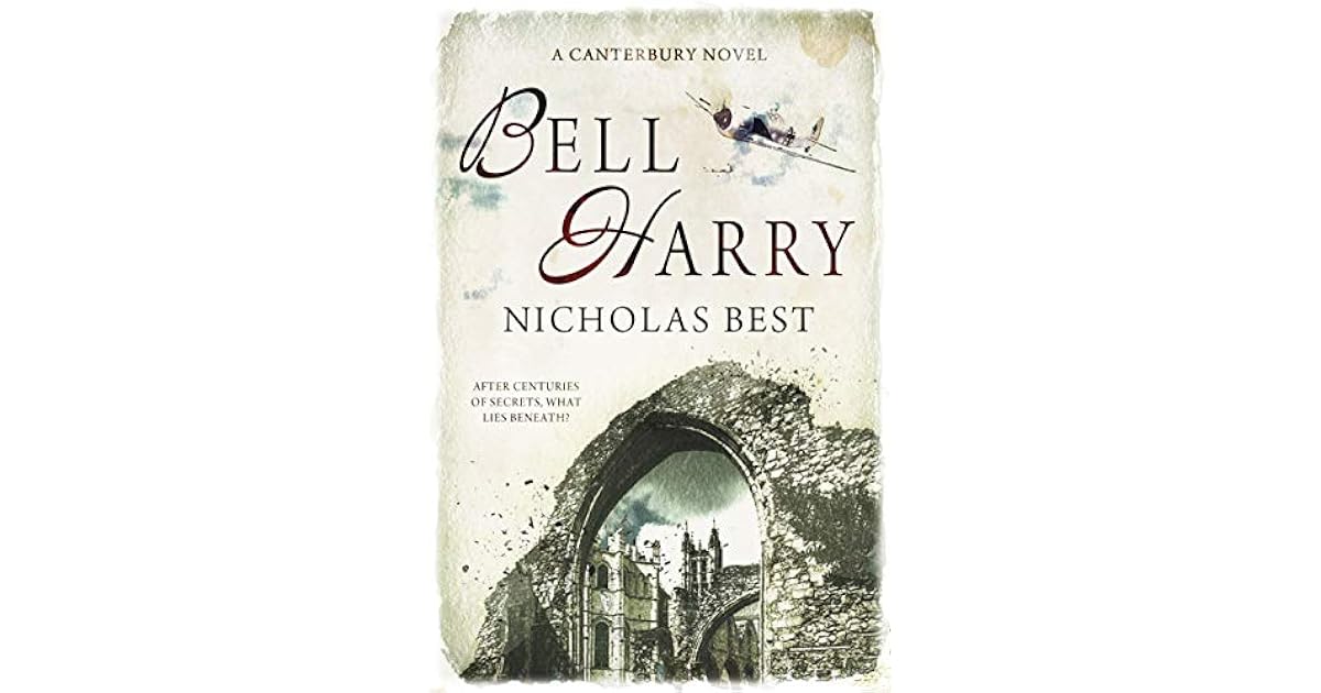 Bell Harry: A Canterbury Novel by Nicholas Best