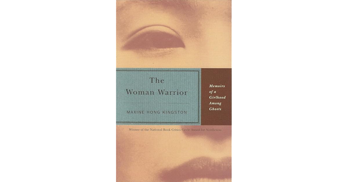 The Woman Warrior by Maxine Hong Kingston