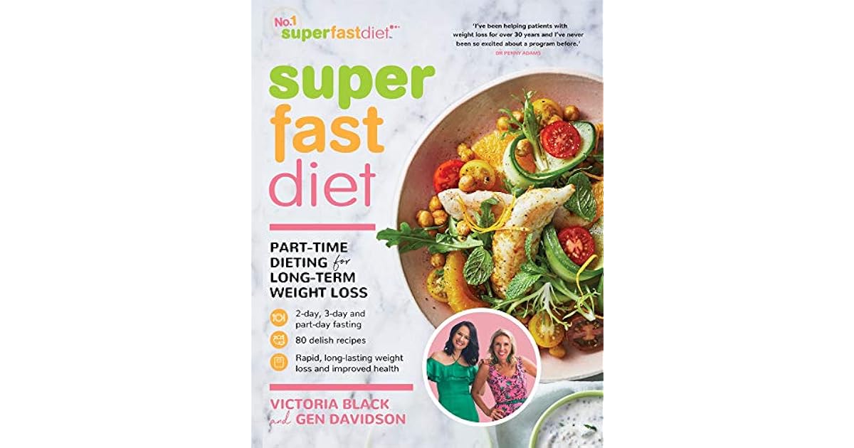SuperFastDiet: Part-time dieting for long-term weight loss by Victoria ...