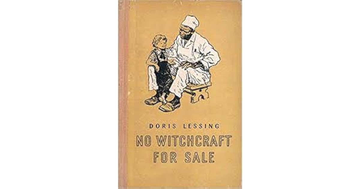 No Witchcraft for Sale by Doris Lessing