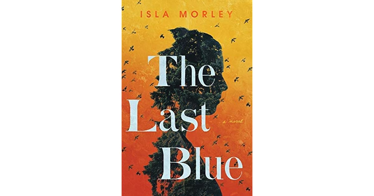 The Last Blue by Isla Morley