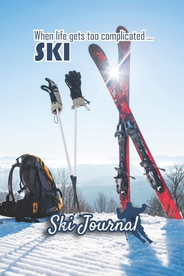 Ski Journal: Ski lined notebook gifts for a skiier skiing books for ...