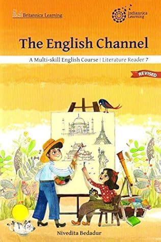 The English Channel Literature Reader Class 7 by Nivedita Bedadur