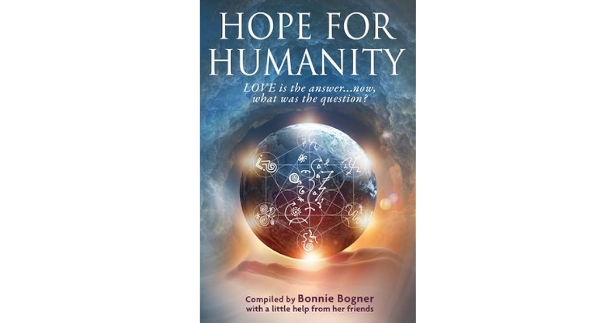 Hope for Humanity: Love is the answer...now, what was the question? by ...