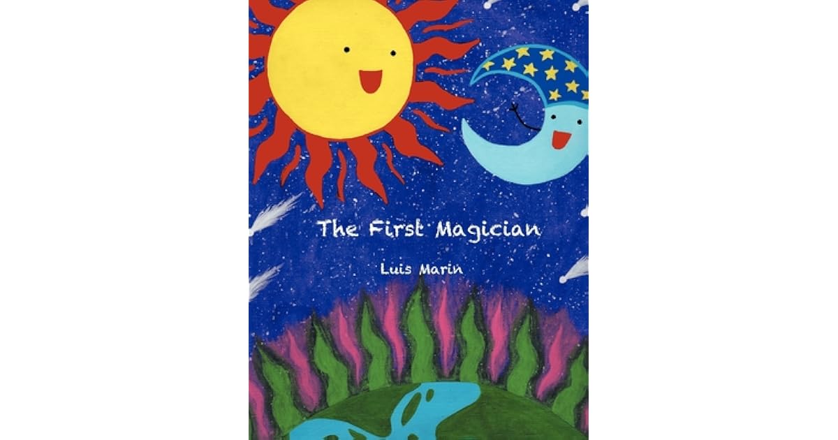 The First Magician by Luis Marin