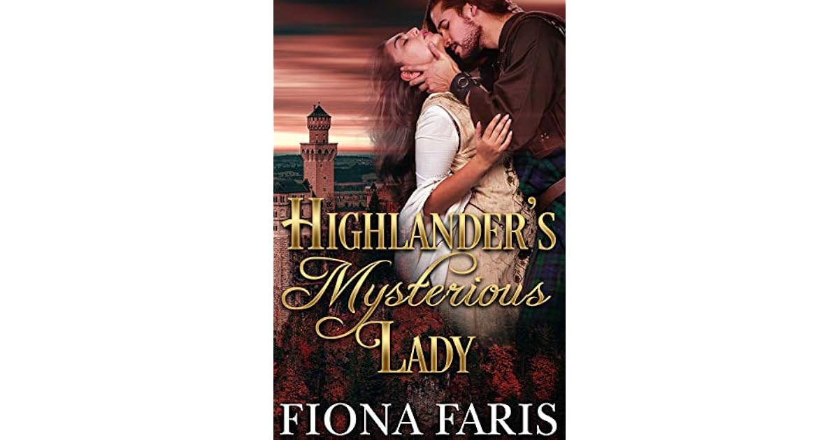 Highlander’s Mysterious Lady by Fiona Faris