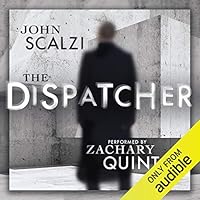 The Dispatcher (The Dispatcher #1) by John Scalzi