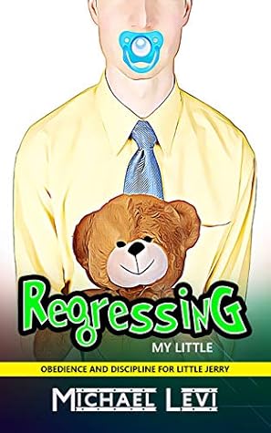 Regressing my Little: Obedience and Discipline for Little Jerry (ABDL ...