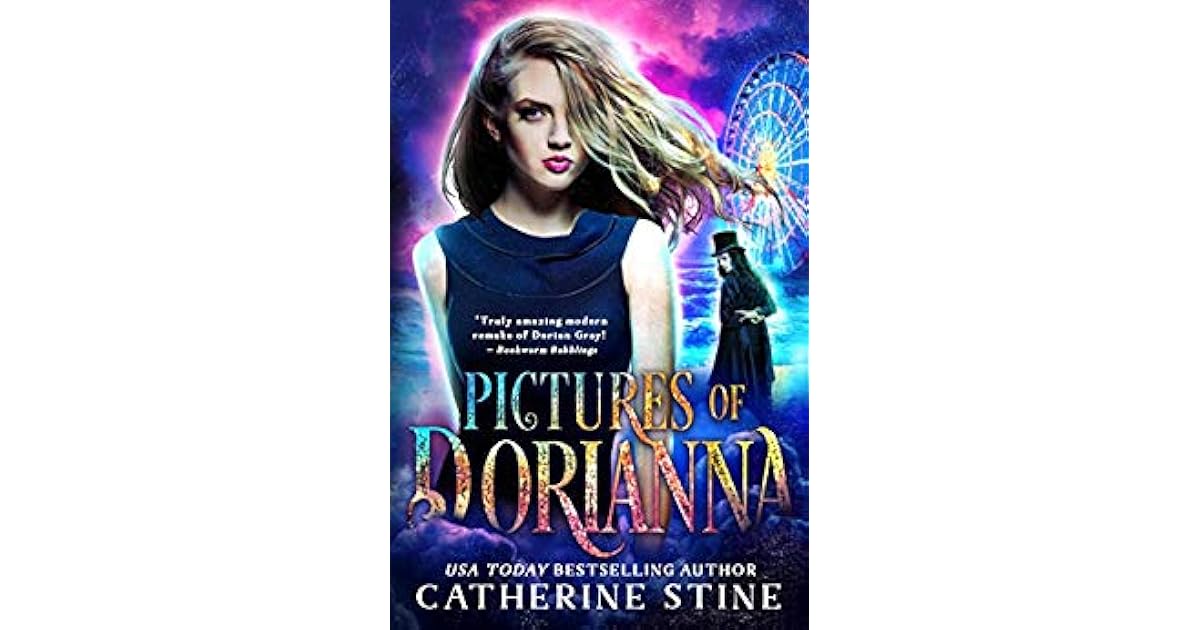 Pictures of Dorianna by Catherine Stine