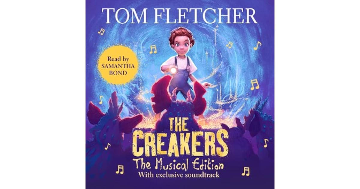 The Creakers: The Musical Edition by Tom Fletcher