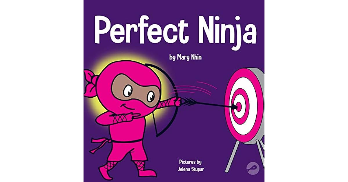 Perfect Ninja (Ninja Life Hacks, #9) by Mary Nhin