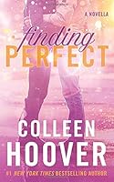 Finding Perfect (Hopeless, #2.6) by Colleen Hoover