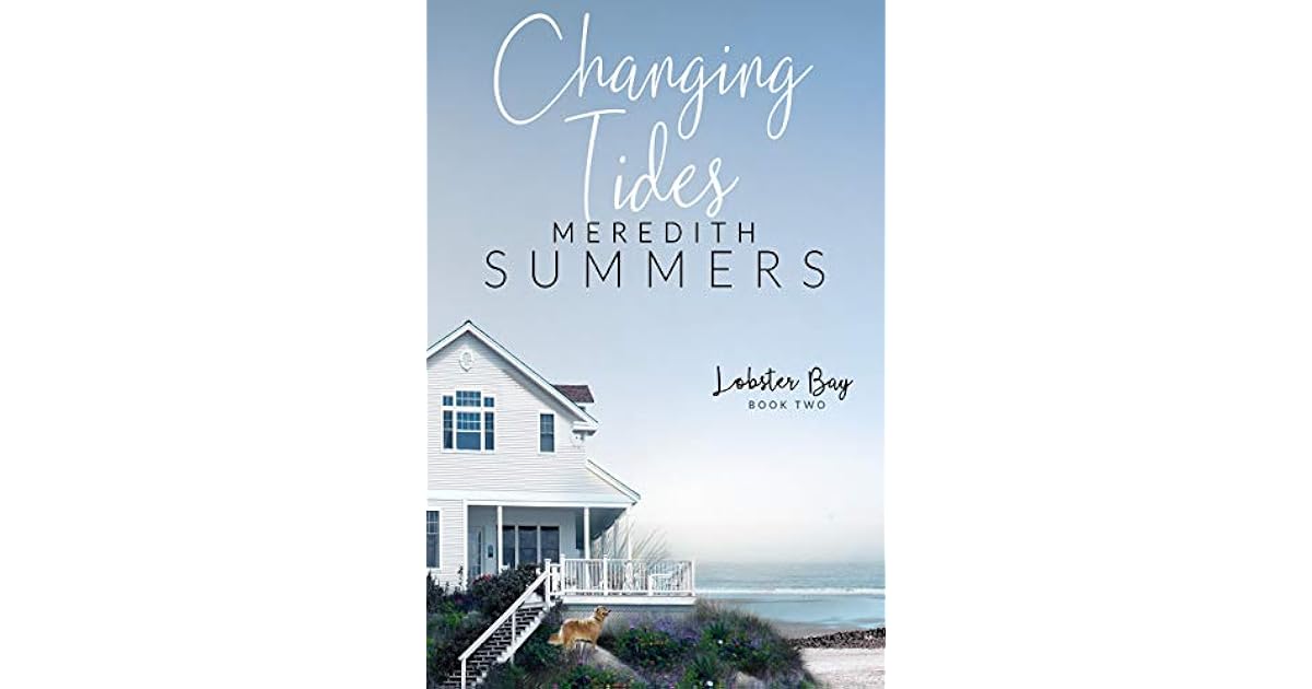 Changing Tides (Lobster Bay #2) by Meredith Summers
