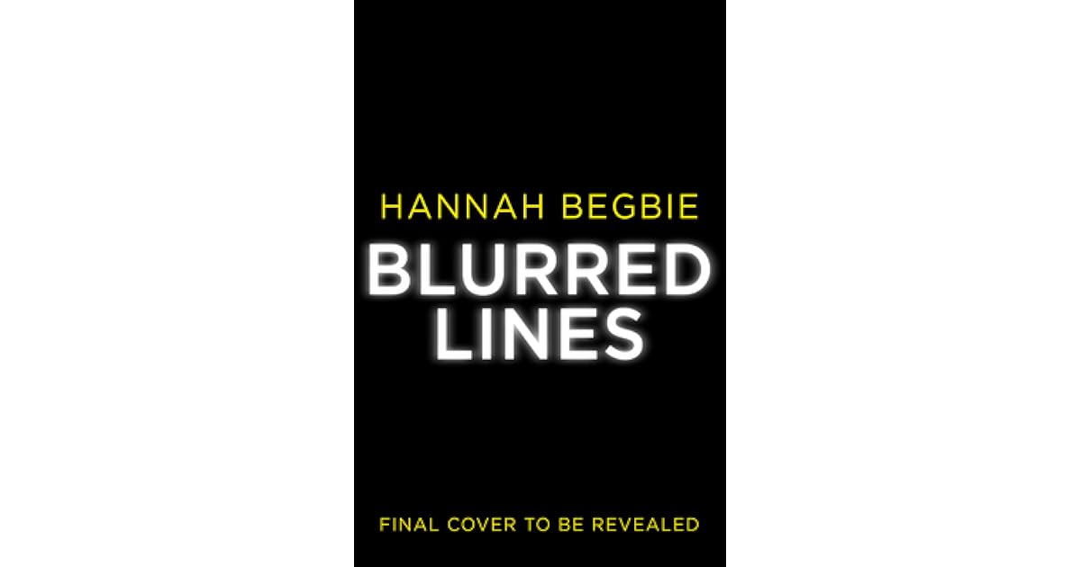 Blurred Lines by Hannah Begbie