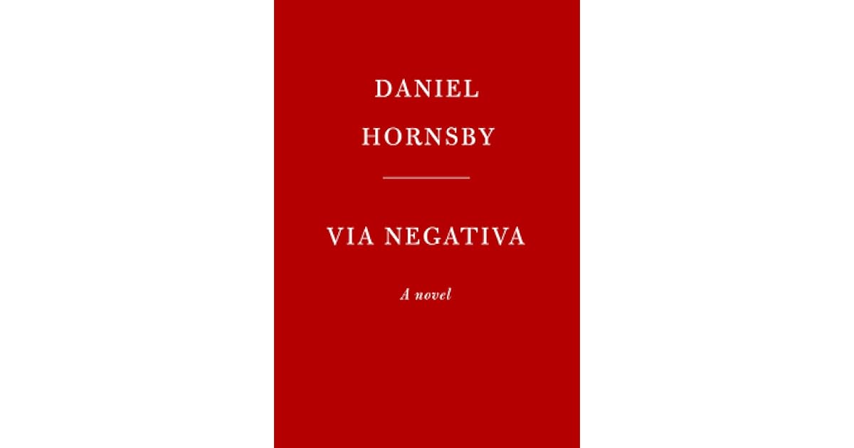 Via Negativa by Daniel Hornsby