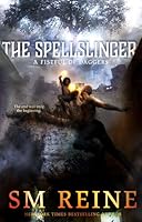 The Spellslinger (A Fistful of Daggers #4) by S.M. Reine
