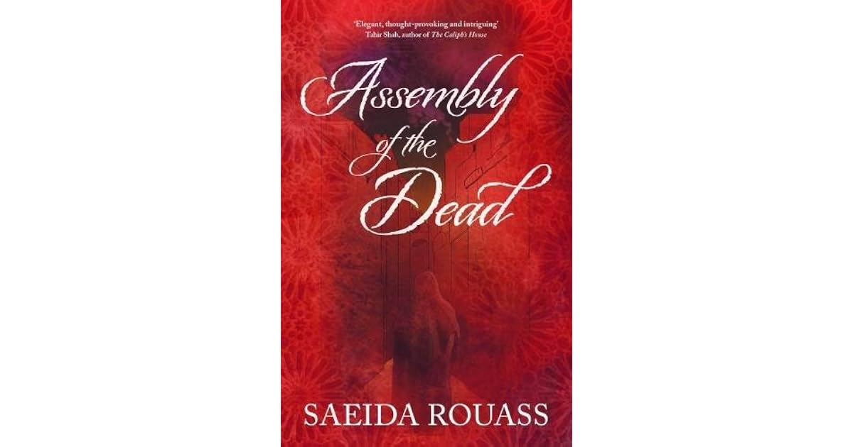 The Assembly of the Dead by Saeida Rouass