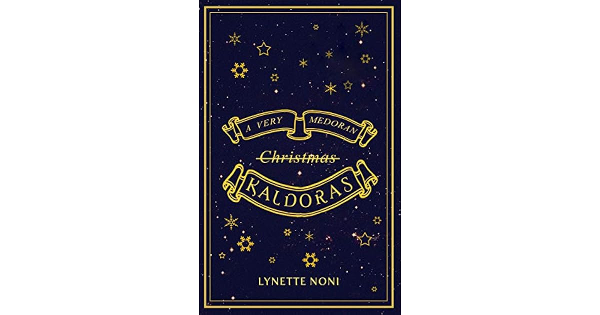 A Very Medoran Kaldoras by Lynette Noni
