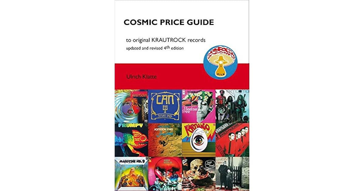 Cosmic Price Guide: to original Krautrock records by Ulrich Klatte