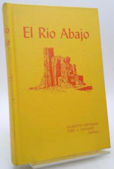 El Rio Abajo by Gilberto Espinosa, Tibo J Chavez