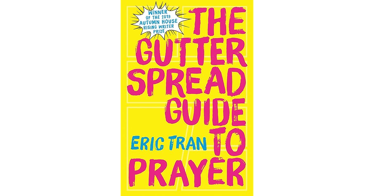The Gutter Spread Guide to Prayer by Eric Tran