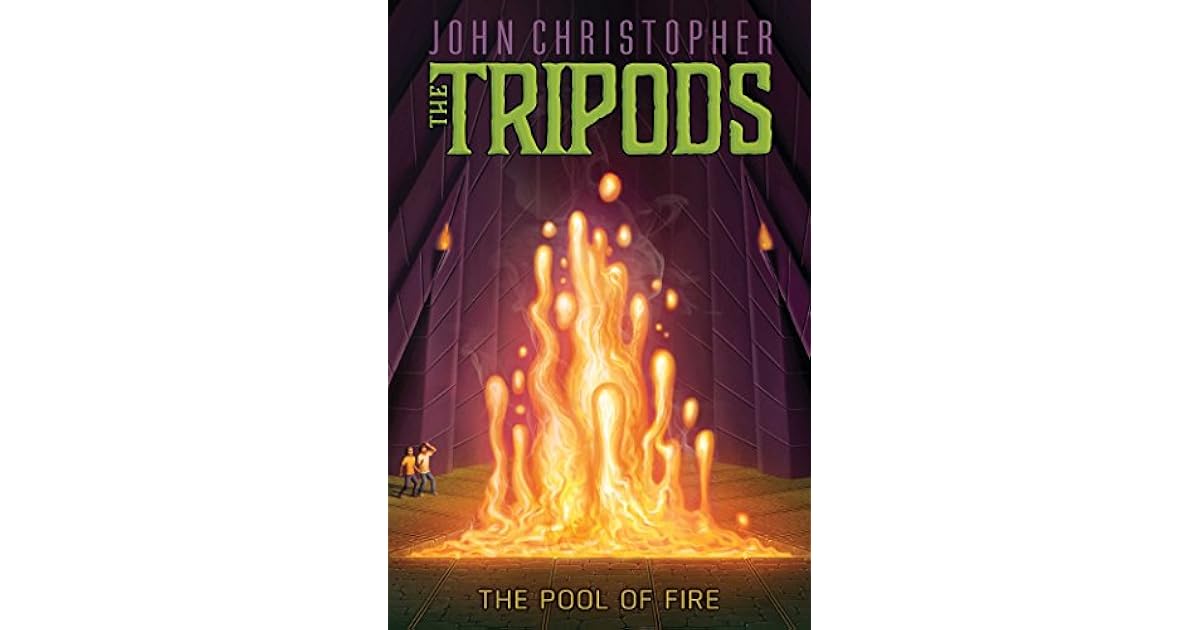 The Pool of Fire (Tripods, #3) by John Christopher