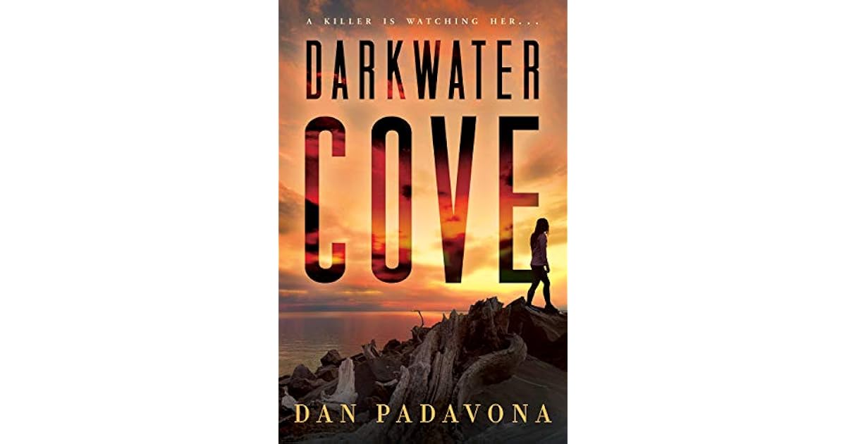 Darkwater Cove (Darkwater Cove, #1) by Dan Padavona
