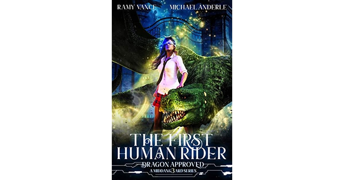 The First Human Rider (Dragon Approved #1) by Ramy Vance