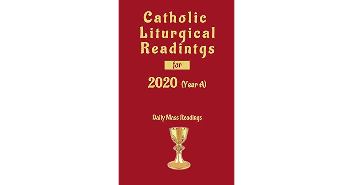 Catholic Liturgical Readings for 2020 Year A: Daily Mass Reading by ...