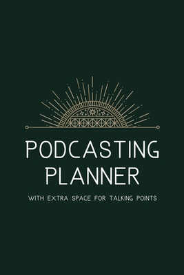 (PDF Free) Podcasting Planner: With Extra Space For Talking Points ...