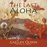 The Last Aloha by Gaellen Quinn
