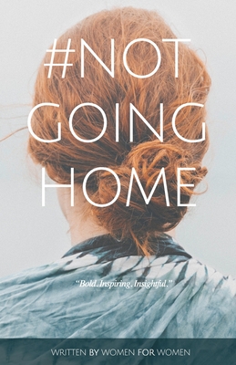 Not Going Home by Tall Pine Books