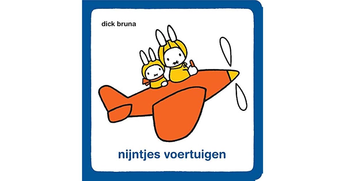 Nijntjes voertuigen by Dick Bruna