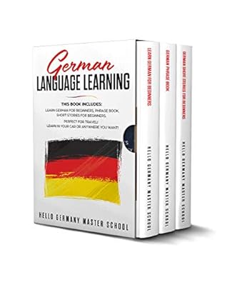 German Language Learning: This Book includes: Learn German for ...