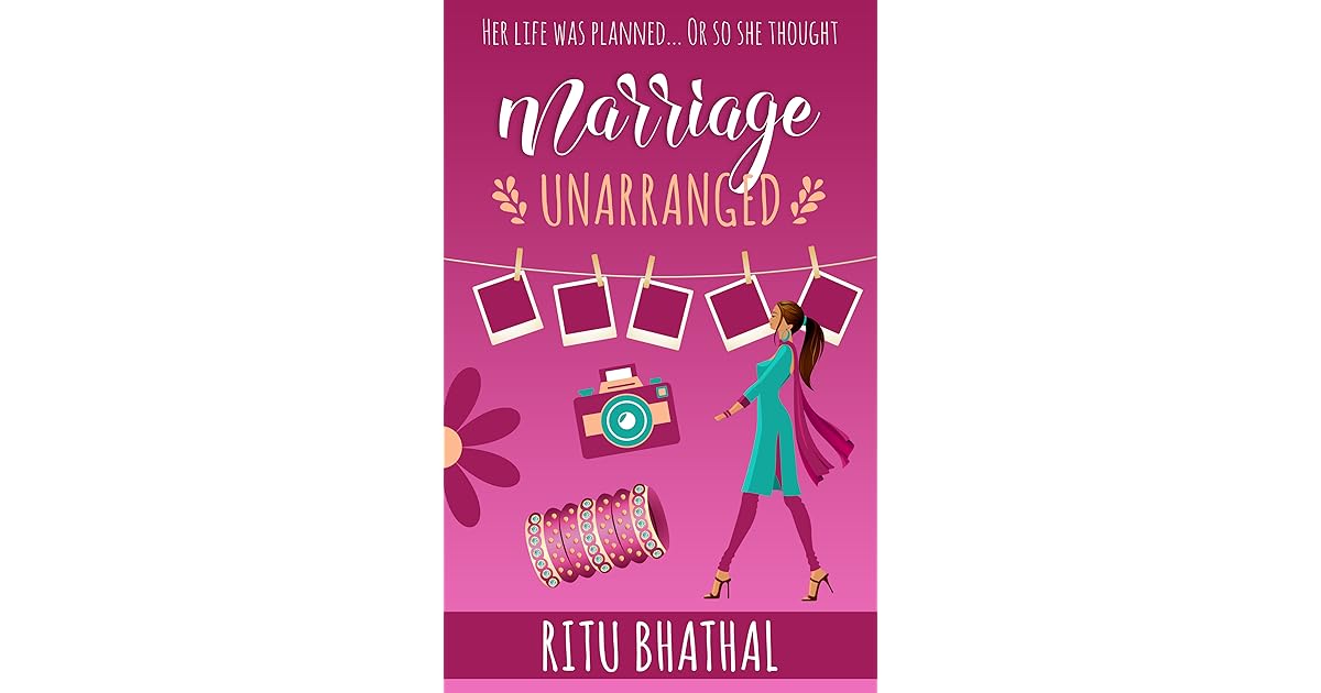 Marriage Unarranged by Ritu Bhathal