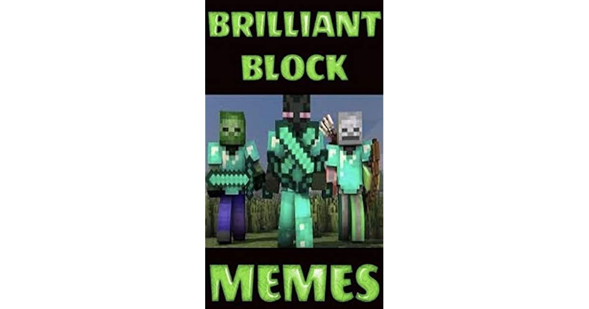 Memes: Brilliant Block Funny Memes, Minecraft 2020 Funny Memes Block ...