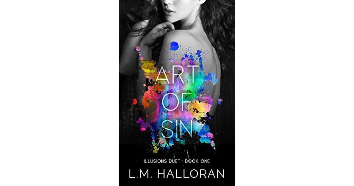 Art of Sin (Illusions Duet Book 1) by L.M. Halloran