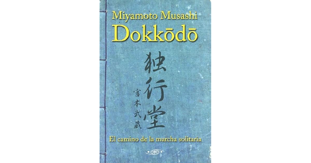 Dokkōdō by Miyamoto Musashi