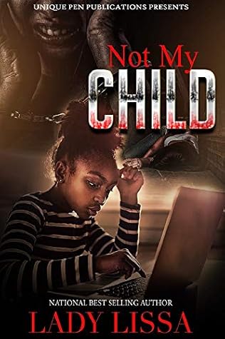Not my Child by Lady Lissa