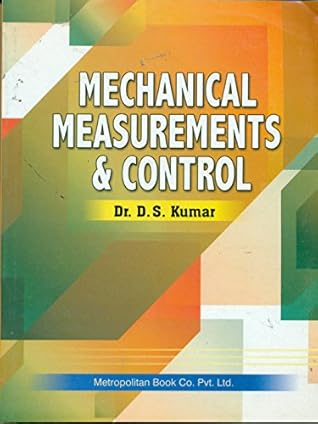 Mechanical Measurements & Control by D.S. Kumar